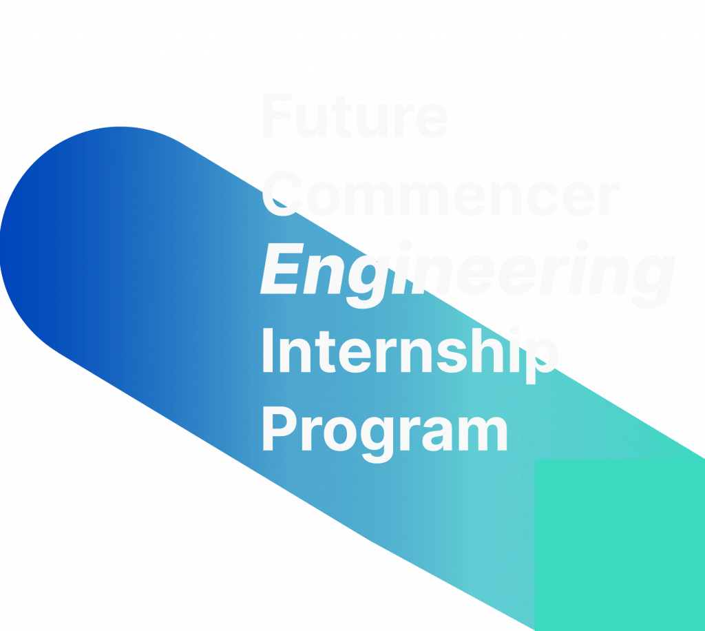 Future Commencer Engineering Internship Program 2023 - Commencis